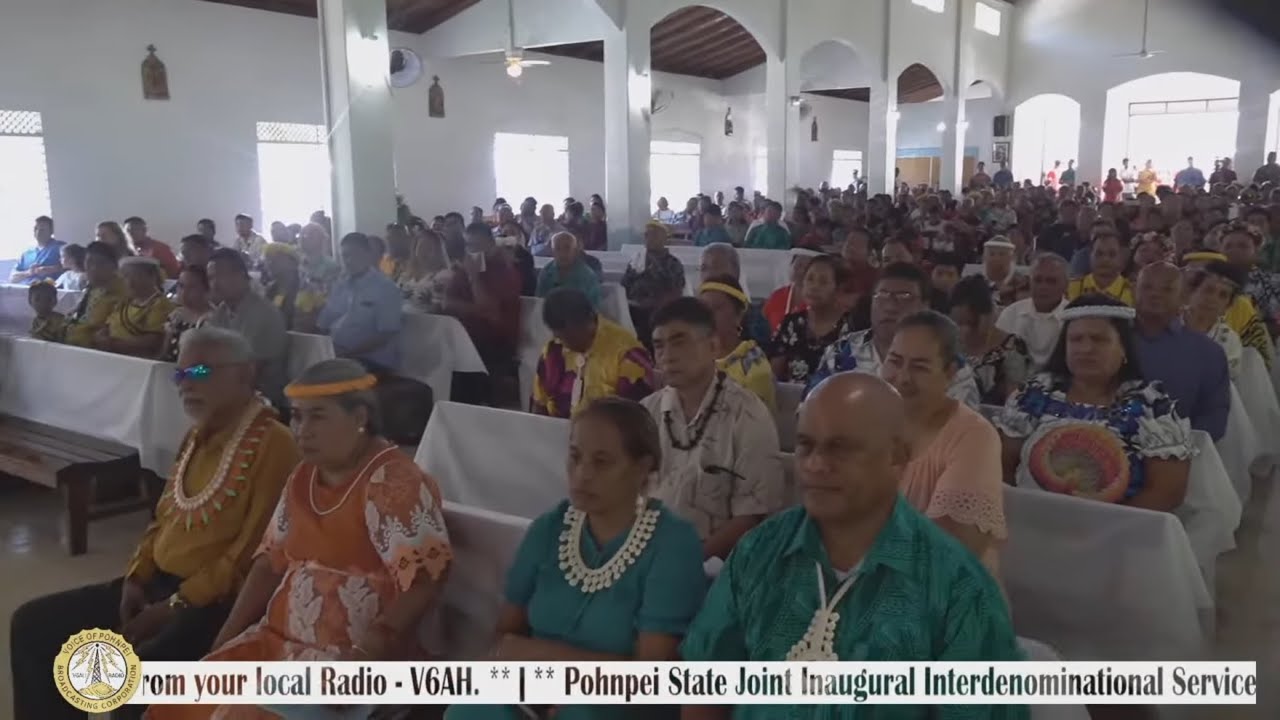 Pohnpei State Joint Inaugural Interdenominational Service (January 07 ...