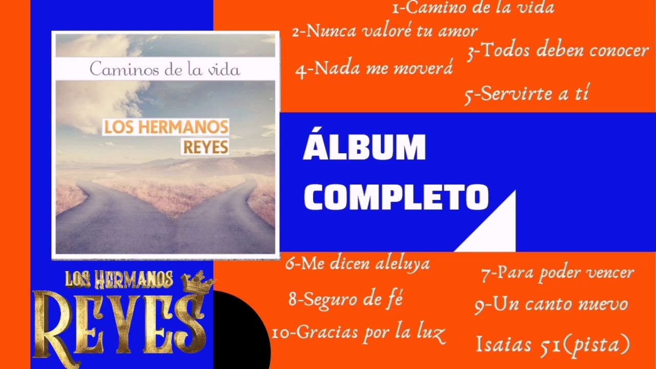 Álbum Completo - Caminos de la Vida (1987) - Los Hermanos Reyes Oficial ...