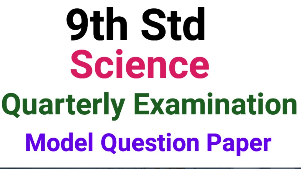 9th Std - Science | Quarterly Exam - Model Question Paper - YouTube
