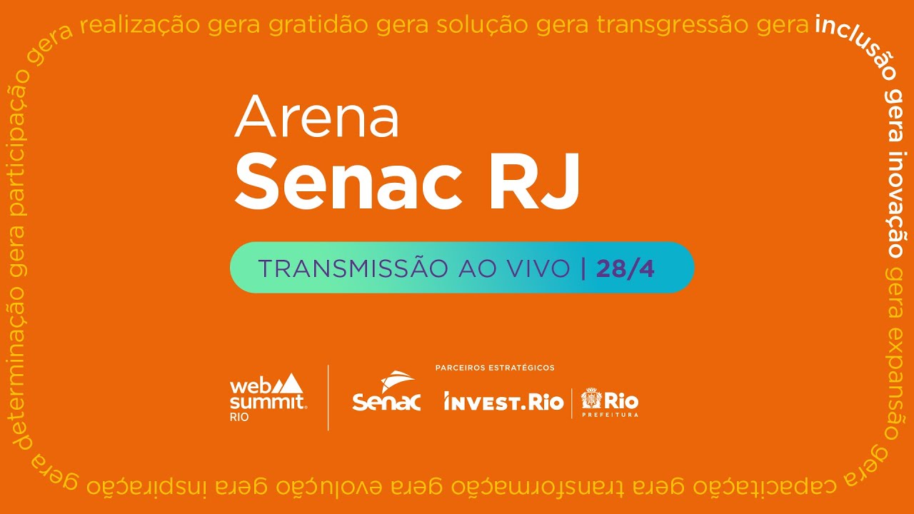 Arena Senac | Web Summit Rio 2025 | 28/04/2025 - YouTube