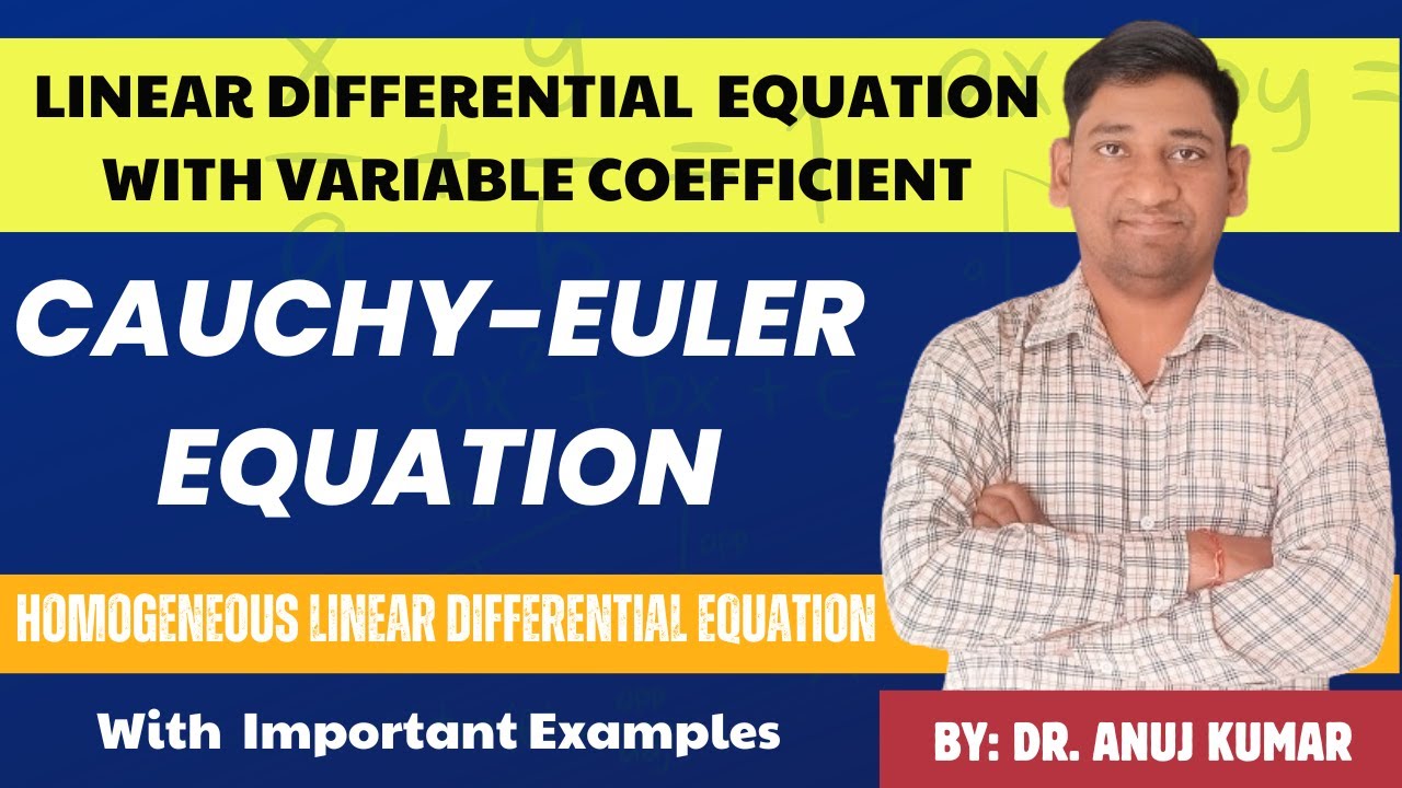 CAUCHY-EULER DIFFERENTIAL EQUATION | HOMOGENEOUS LINEAR DIFFERENTIAL ...