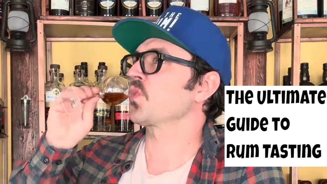 The Ultimate Guide to Rum Tasting - YouTube