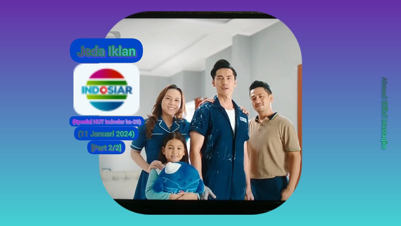 Jeda Iklan Indosiar HD (Spesial HUT Indosiar ke-29) (11 Januari 2024 ...
