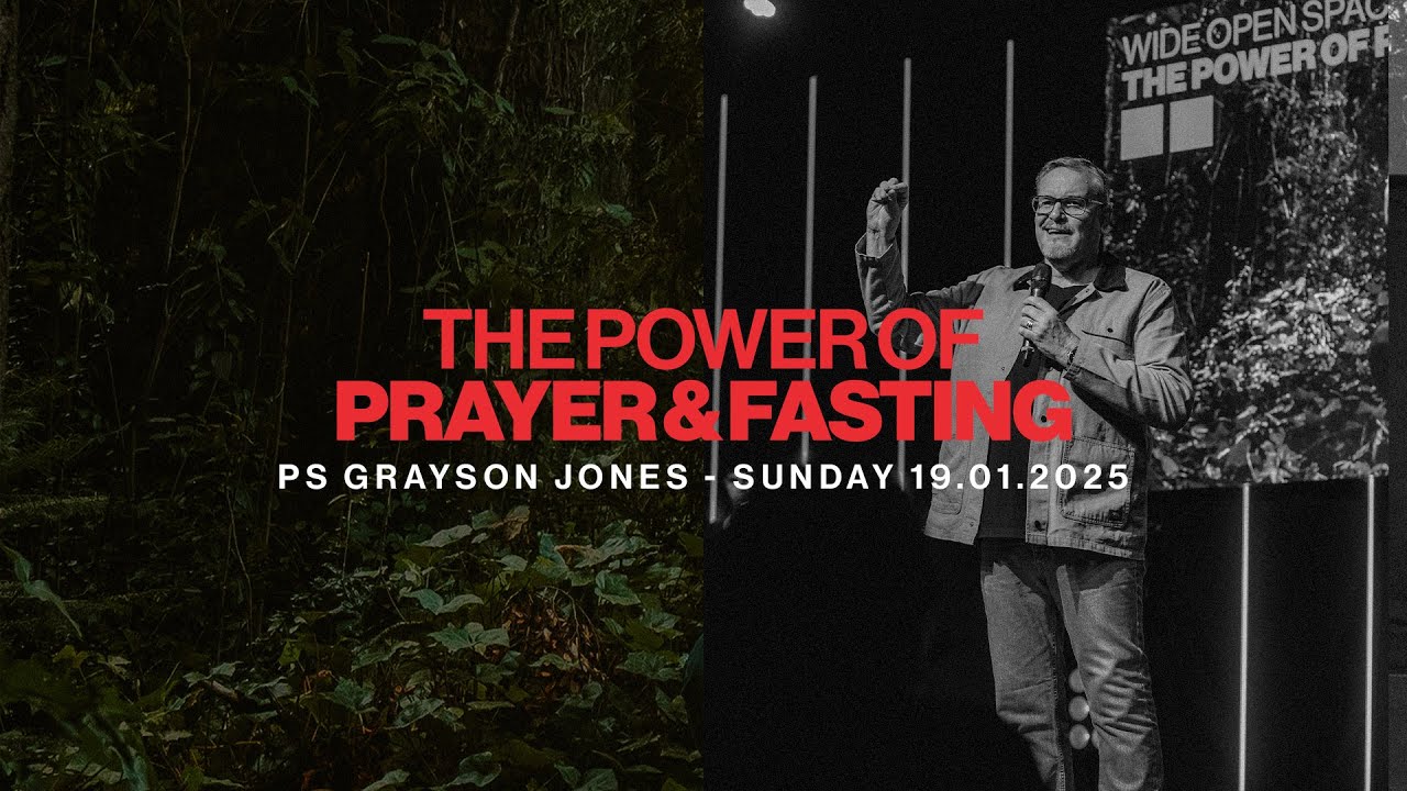 The Power of Prayer and Fasting | Ps Grayson Jones - YouTube