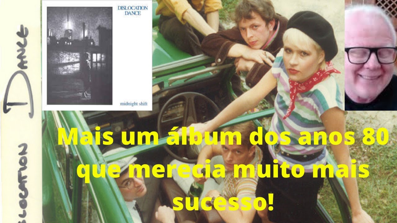 Crítica do álbum Midnight Shift (1983), de Dislocation Dance - YouTube