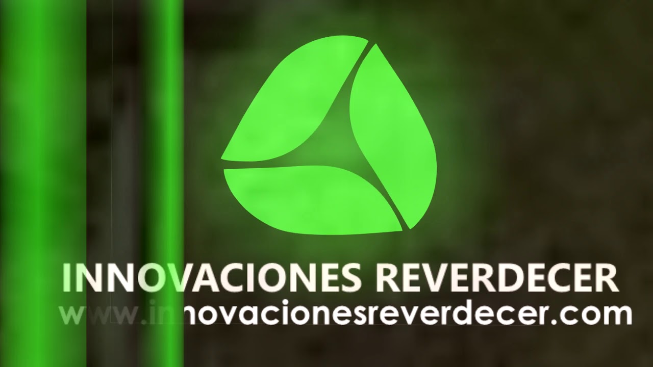 innovaciones reverdecer - YouTube