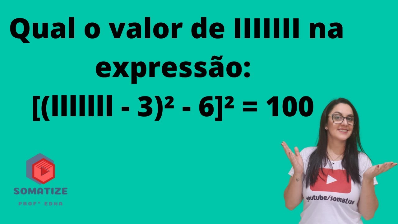 Qual o valor de |||||||||||||| ? Expressão numérica - Somatize ...