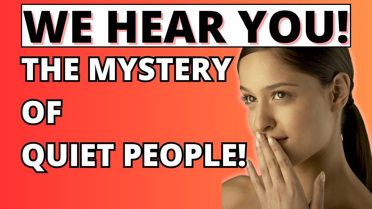 10 Interesting Psychological Facts About Quiet People (Quiet People Are ...