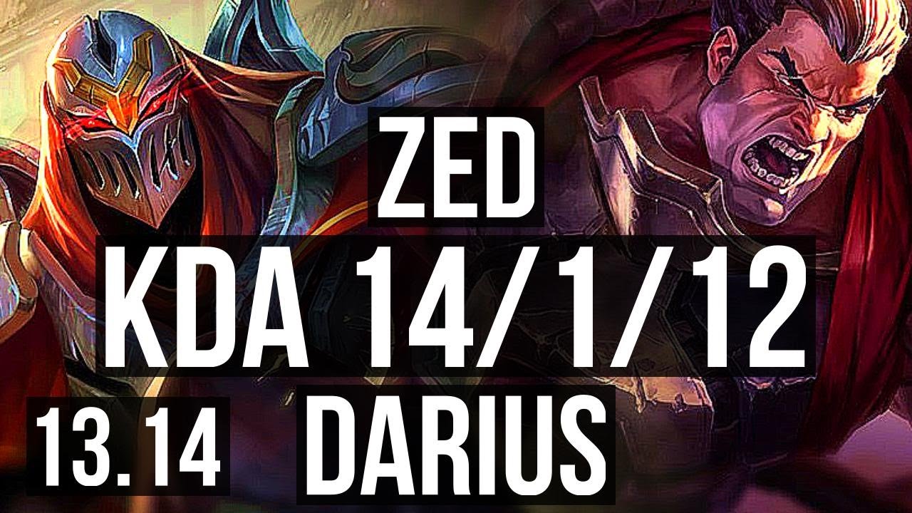 ZED vs DARIUS (TOP) | 14/1/12, 7 solo kills, Legendary, 1.8M mastery ...