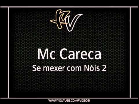 Mc Careca - Se mexer com Nóis 2 { Dj Nino } [LUTO ETERNO]