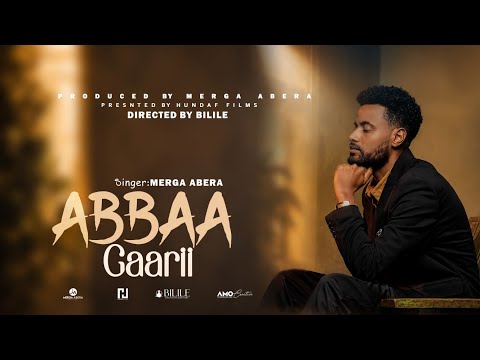 Merga Abera  || ABBAA GAARII || NEW Afaan Oromo Gospel Song 2026--2018