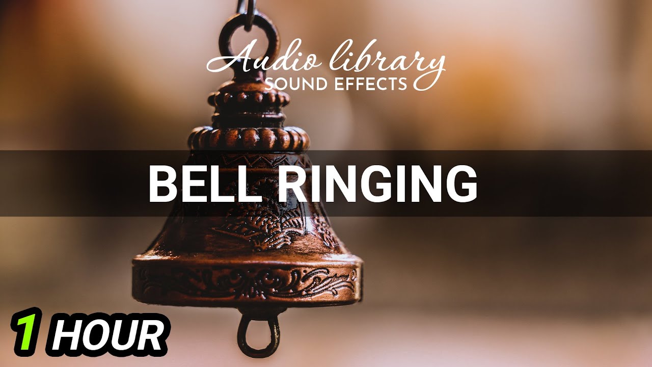 Bell Ringing • No Copyright Sounds Effects (1 Hour Version) - YouTube
