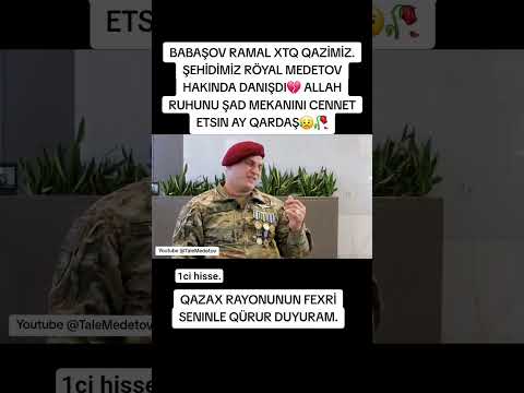 Babaşov Ramal Röyal Medetov Röyal Hakkinda danişdı! 🥺 #keşfet #sehid #royal