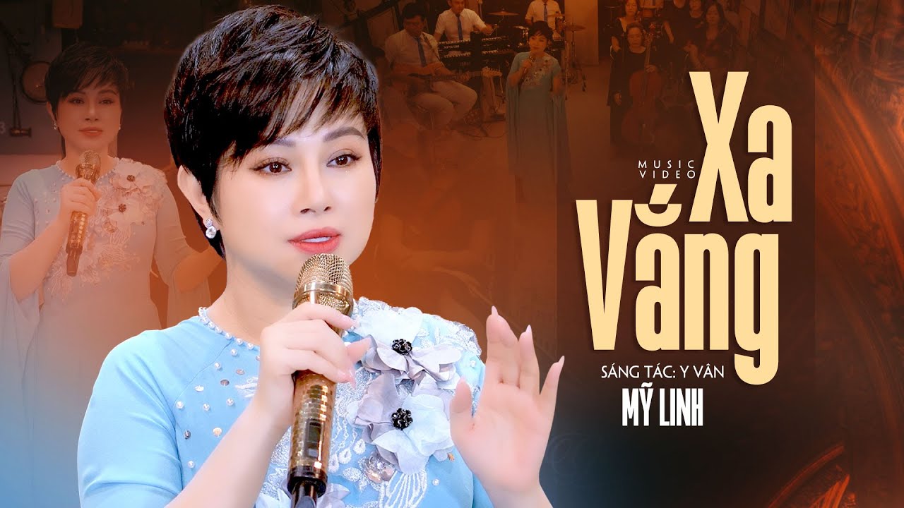 Xa Vắng - Mỹ Linh | Giọng hát sầu lòng người nghe (4K MV) - YouTube