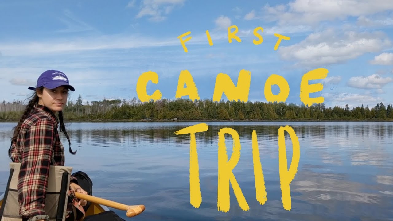 Canoe Trip on the Boundary Waters - Day 1 - YouTube