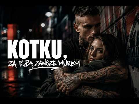 KOTKU ZA TOBĄ ZAWSZE STANĘ MUREM👊 | Dla Ciebie Wszystko | Prawdziwa Miłość | RAP Hit 2026