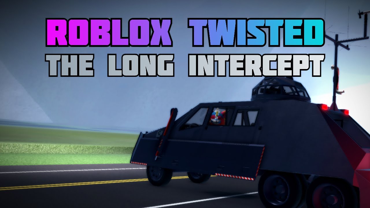 The Long Intercept (Roblox Twisted) - YouTube
