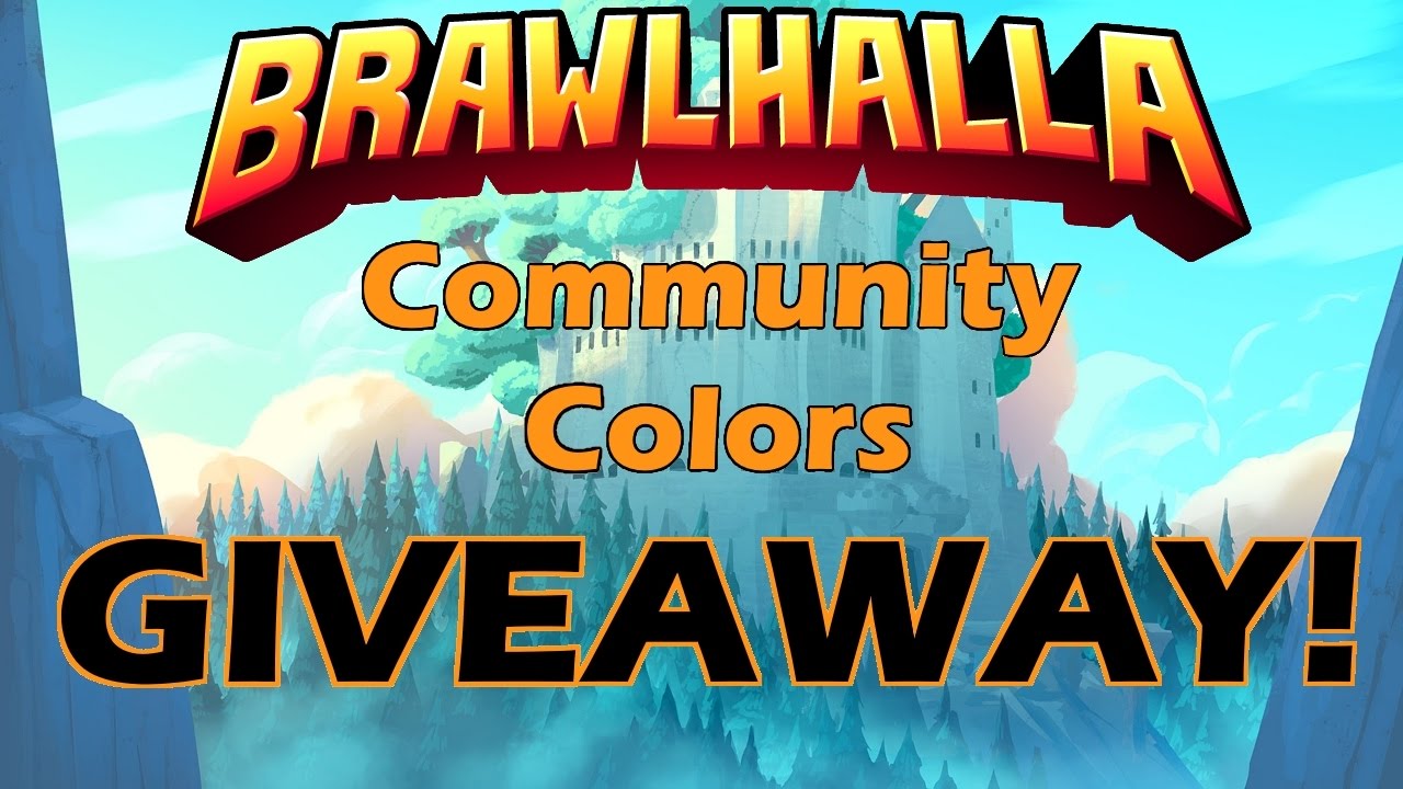 Brawlhalla Community Colors Giveaway 4 [CLOSED] - YouTube