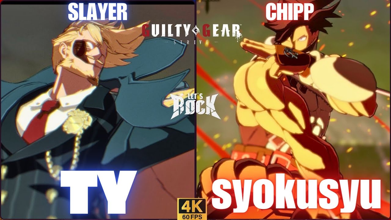 GGST SLAYER / スレイヤー [ TY ] vs CHIPP / チップ [ syokusyu/しょくしゅ ] Guilty ...