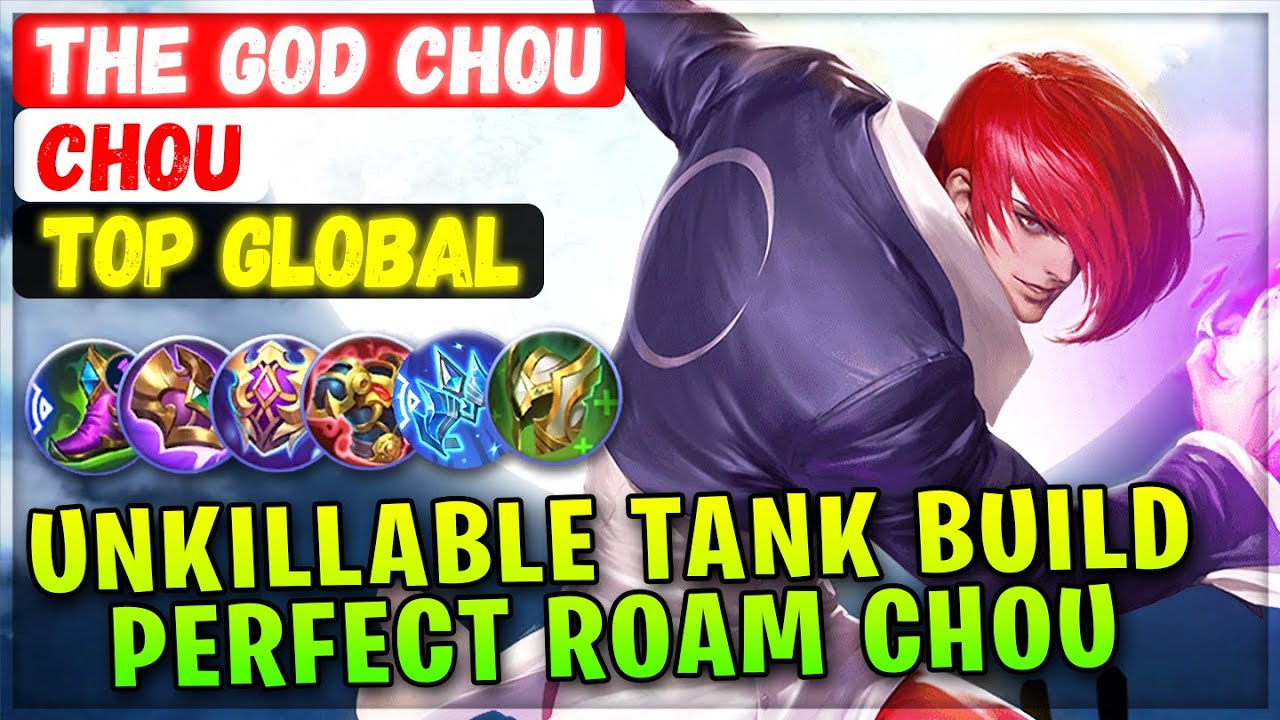 Unkillable Tank Build, Perfect Roam Chou [ Top 3 Global Chou ] THE GOD ...