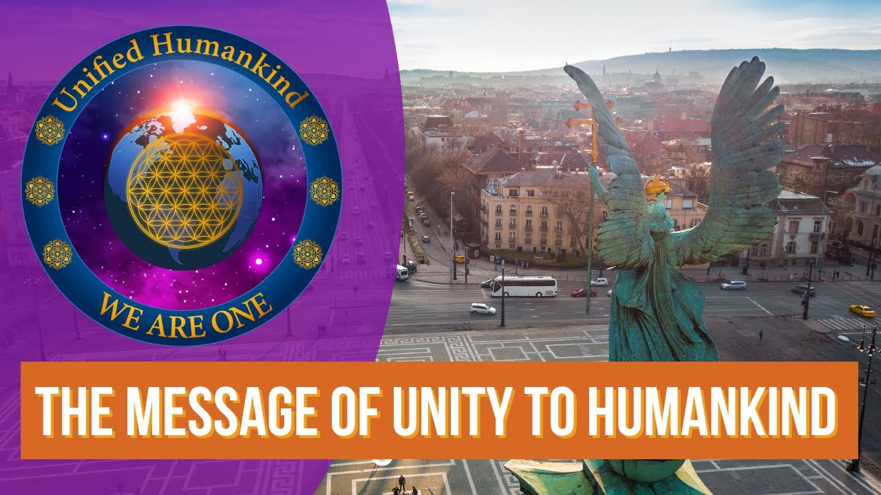 The Message of Unity to Humankind #humanityinspired #unity # ...