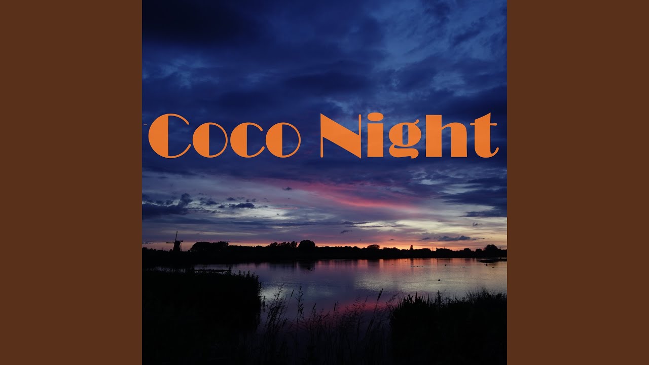 Coco Night - YouTube