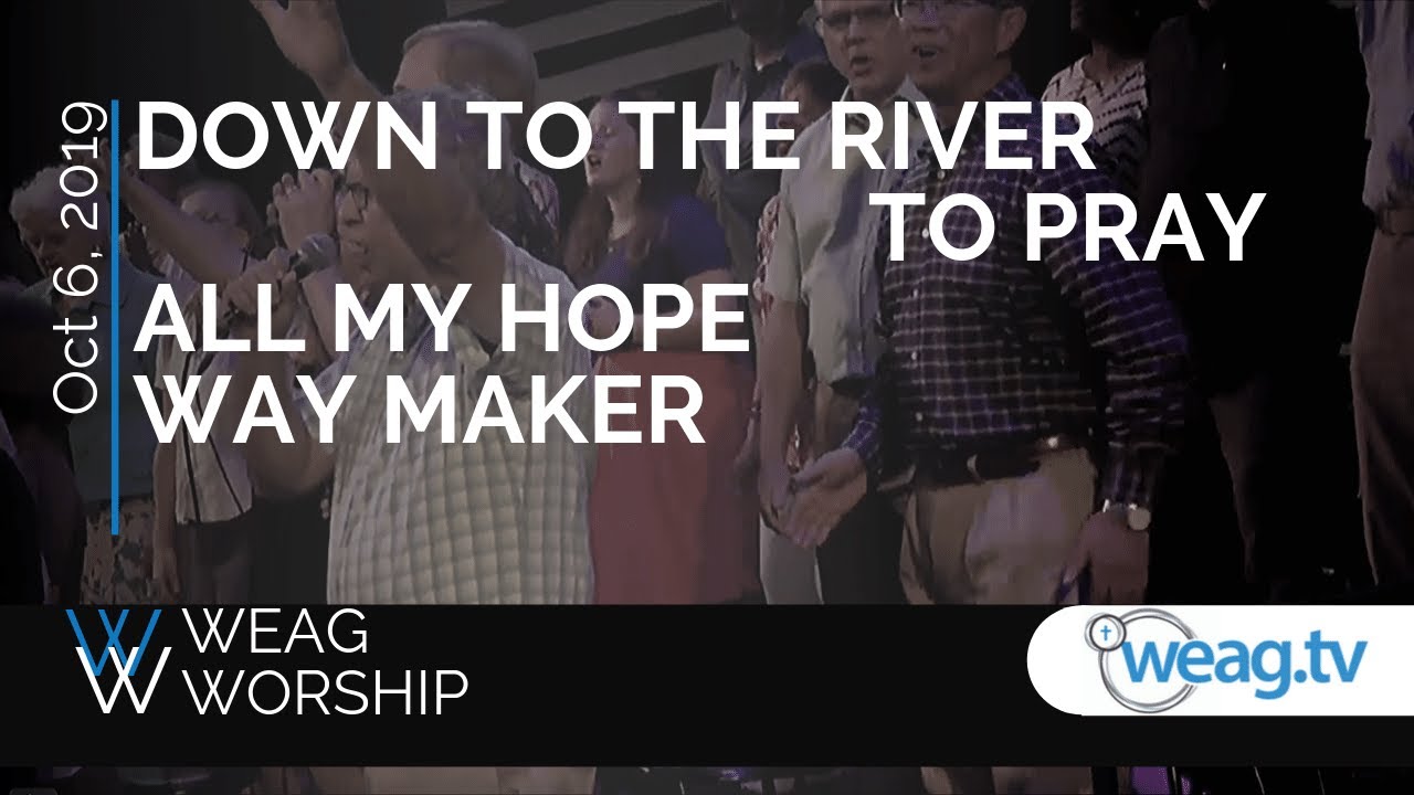 WEAG Worship 🎵🙋 - October 6, 2019 Church Service | Live Christian music ...