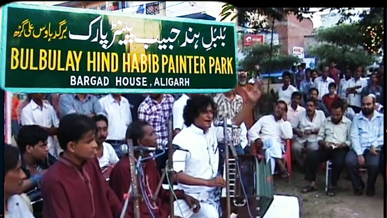 Bulbul e hind-Habib Painter Park Opening | Anees Painter Qawwal - YouTube
