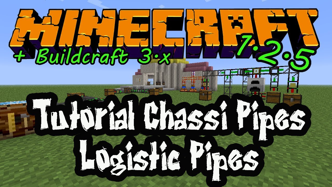 Logistic Pipes (MC 1.2.5) - Tutorial Chassi Pipes - Buildcraft 3.x Add ...
