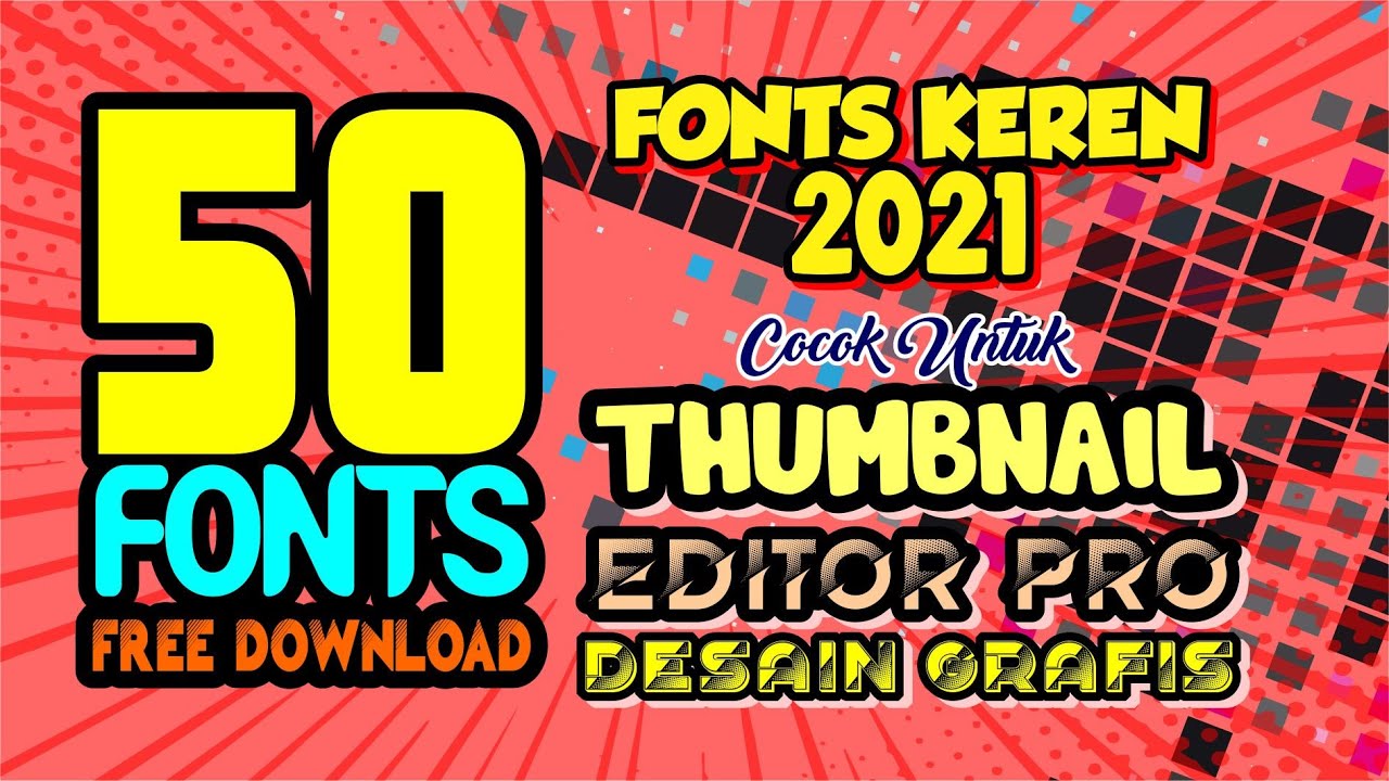 50 FONTS POPULAR BUAT THUMBNAIL || EDITOR PRO || DESAIN GRAFIS || Free ...
