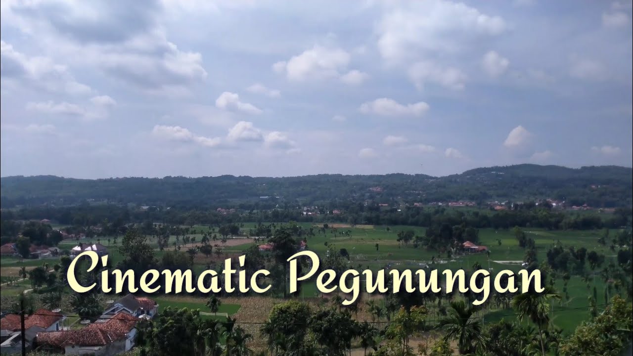 Cinematic indahnya pegunungan Payudan Daleman - YouTube