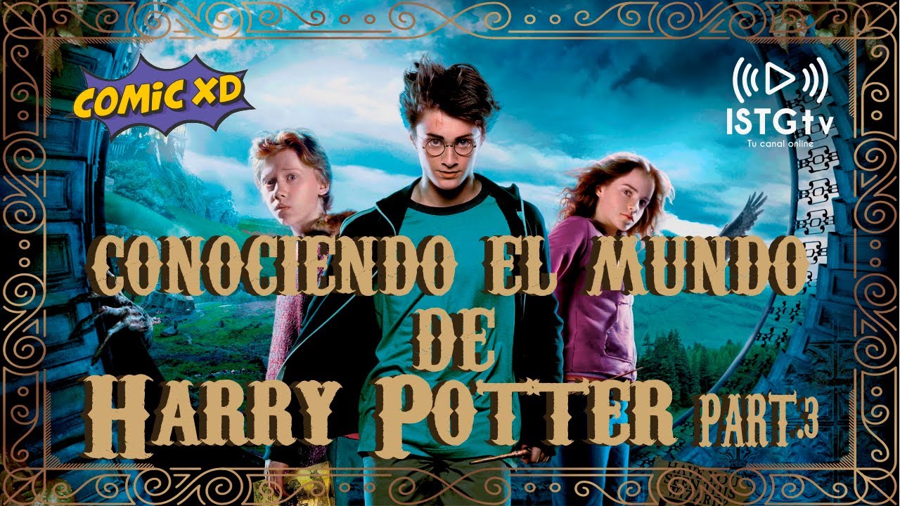 COMIC XD: CONOCIENDO EL MUNDO DE HARRY POTTER (Tercera parte) - YouTube
