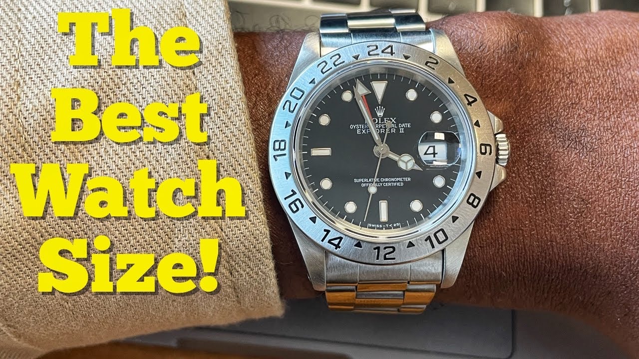 The CORRECT Size Wristwatch For Your Wrist | Rolex Explorer 2 16570 ...