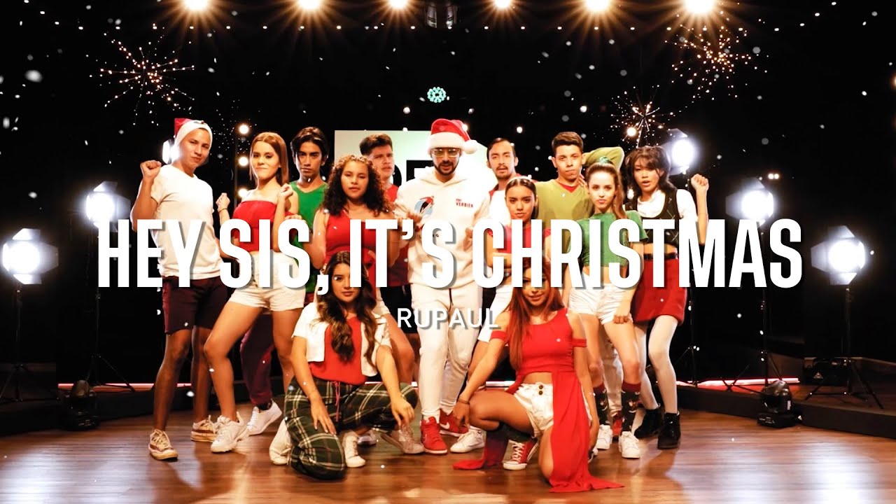 RUPAUL - HEY SIS, IT'S CHRISTMAS / Choreography: @dejotaere / Danza ...