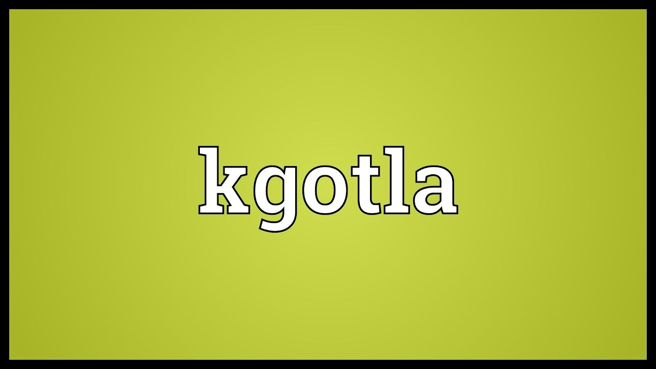 Kgotla Meaning - YouTube
