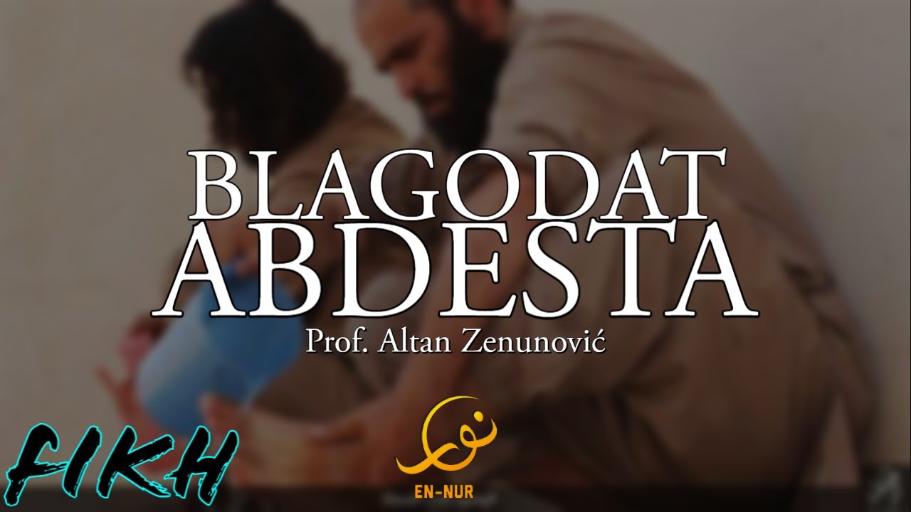 Blagodat abdesta // šejh Altan Zenunović (prof.) 🍁 - YouTube