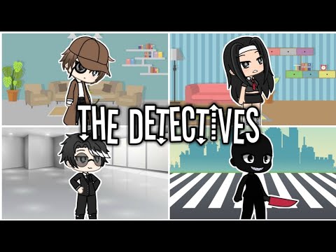 || The Detectives || Gacha Life Mini Movie || Original || GLMM || - YouTube