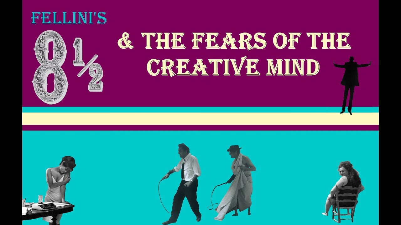 8 1/2 & the Fear of the Creative Mind - YouTube