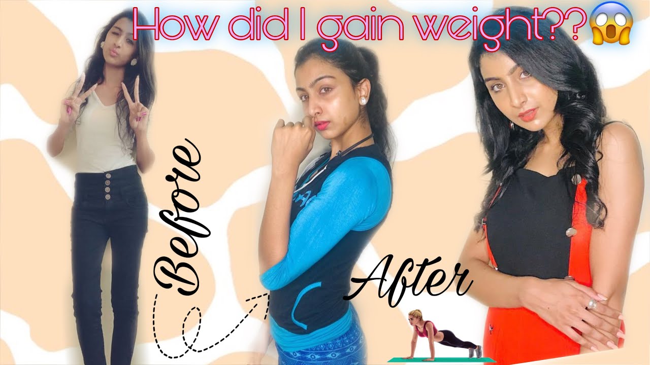 How did I gain weight??? My weight gain journey (gained 8 kgs) - YouTube