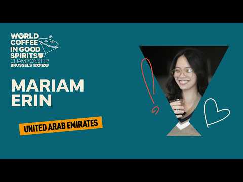 Mariam Erin, Competition Body of United Arab Emirates | 2026 World Coffee in Good Spirits: Round one
