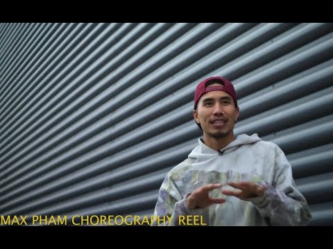 Max Pham - Choreography Reel - YouTube