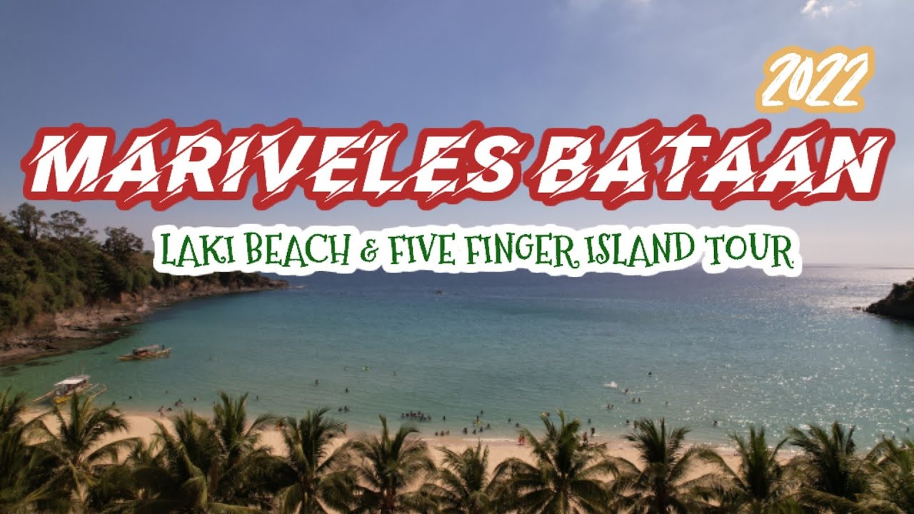 PART 1 | MARIVELES BATAAN | FIVE FINGERS TOUR | SUMMERTIME - YouTube