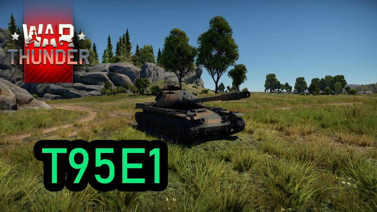War thunder : T95E1 รถดีที่คนมองข้าม - YouTube
