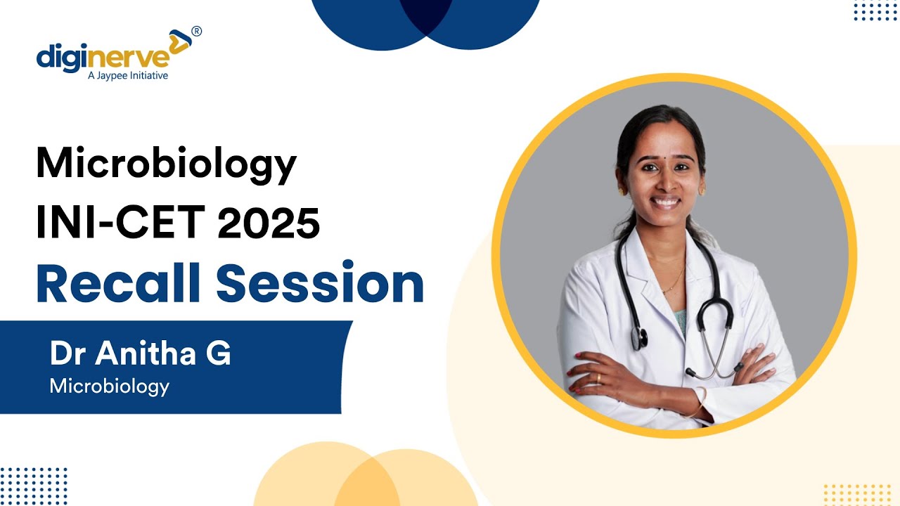 INI-CET 2025 Microbiology Recall with Dr Anitha G - YouTube