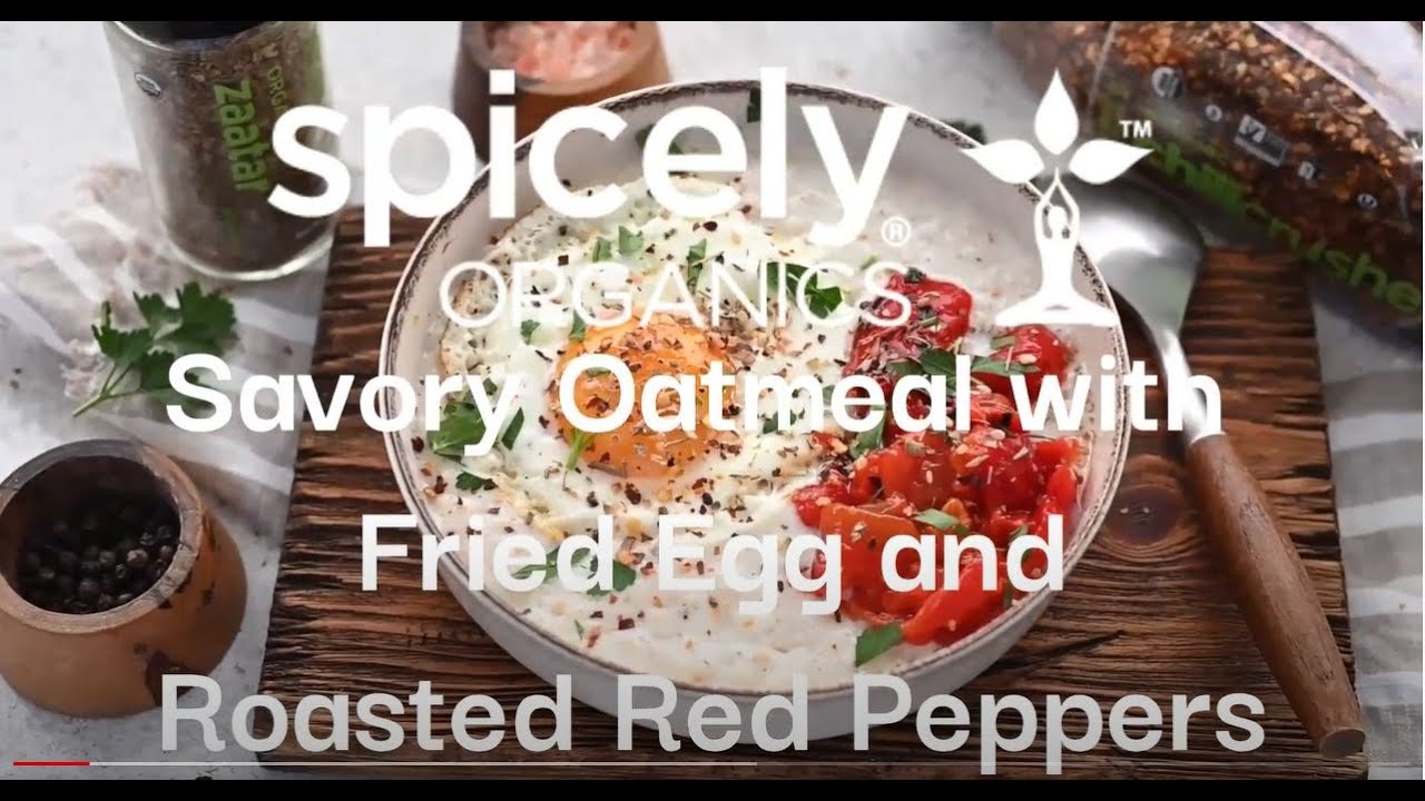 Spicely Organics Savory Oatmeal with Fried Egg and Roasted Red Peppers ...
