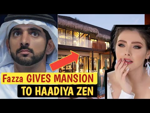 Hamdan PURCHASE LUXURIOUS MANSION For His EX WIFE Haadiya zen In Dubai ...