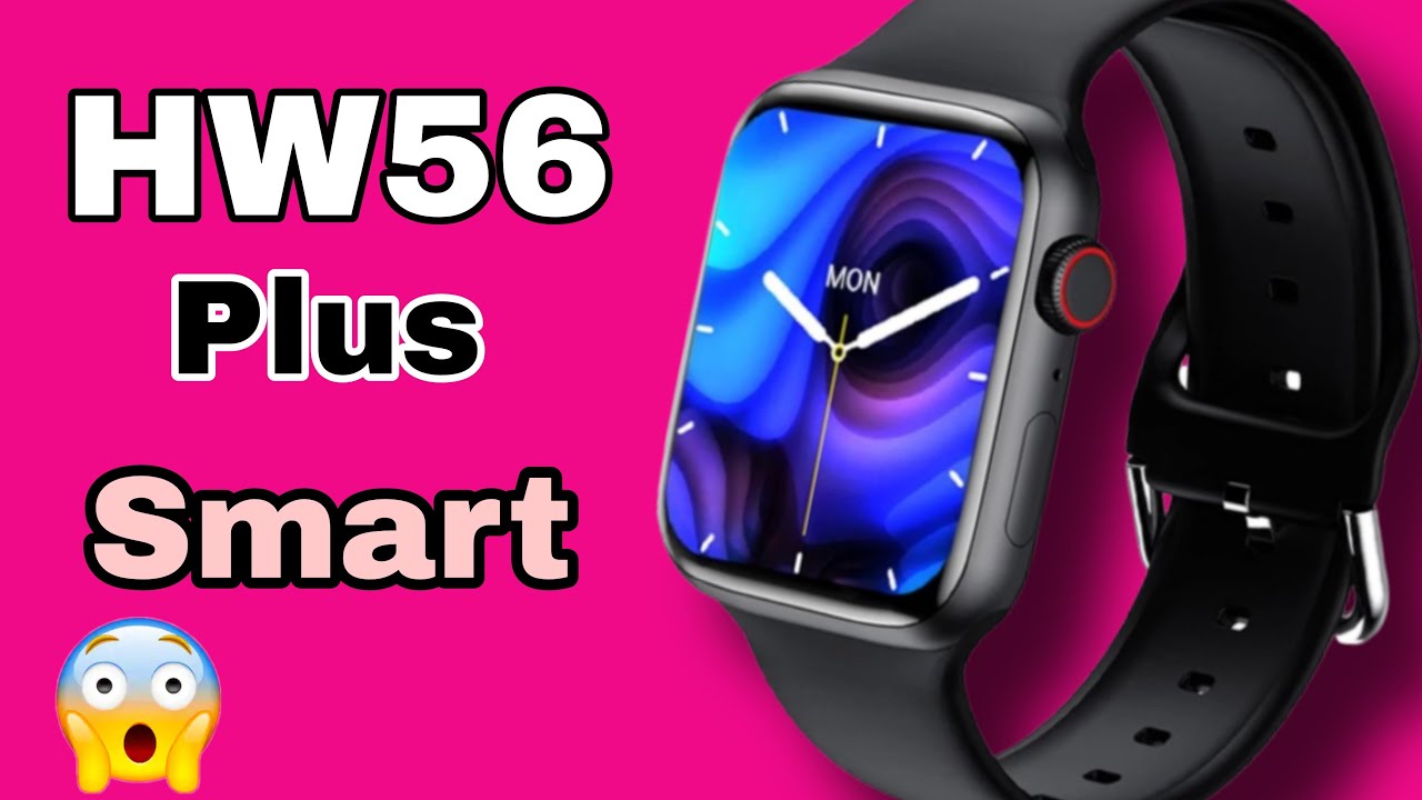 Novo modelo! HW56 Plus Smartwatch - melhor que M26 Plus? apresentação ...