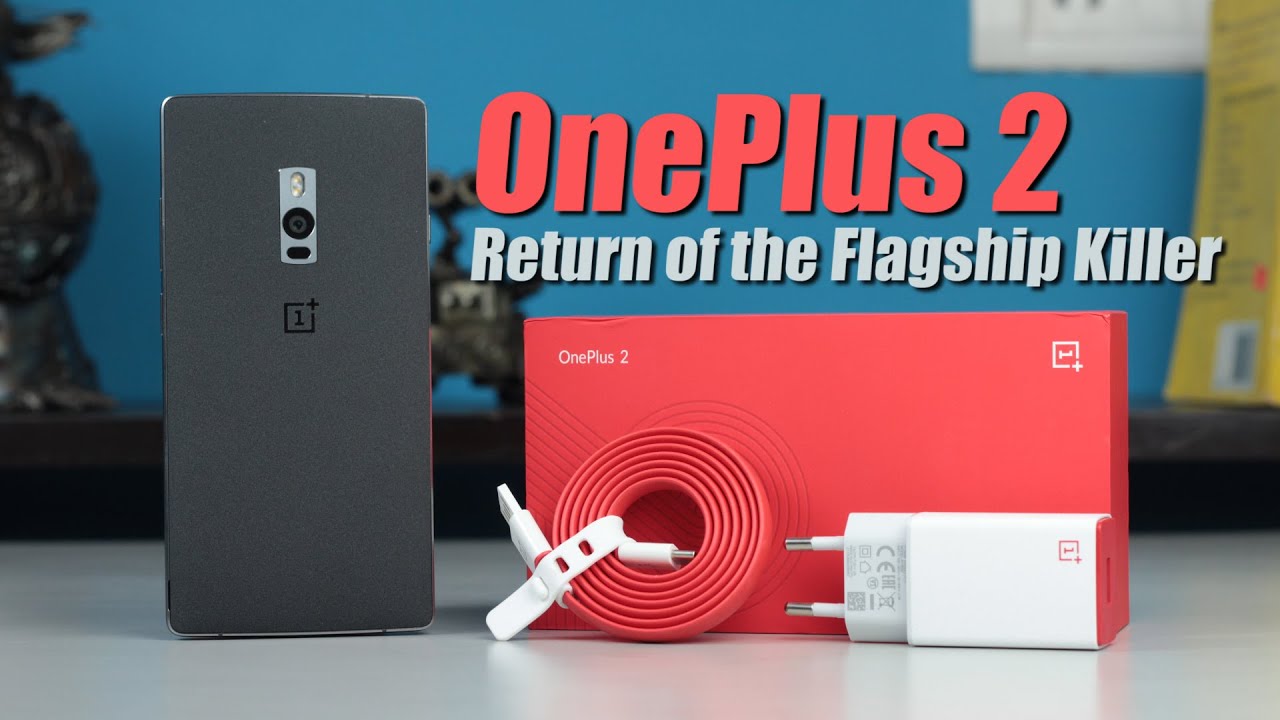OnePlus 2 Hands On First Look : Specs, Features, Camera, Benchmark ...