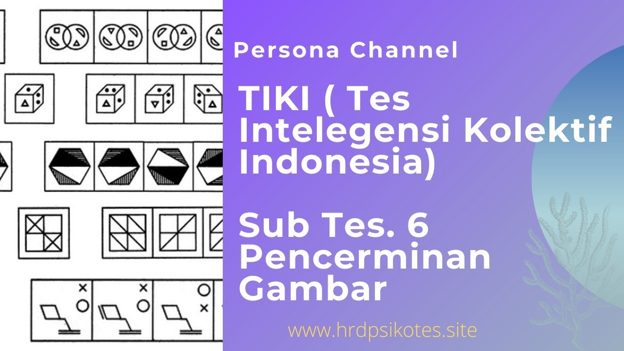Latihan Tes Psikotes TIKI - Sub Tes 6 Pencerminan gambar - YouTube