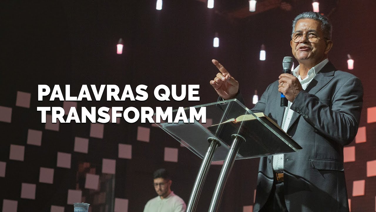 Palavras que transformam | Pr. Joseniel Melquiades - YouTube